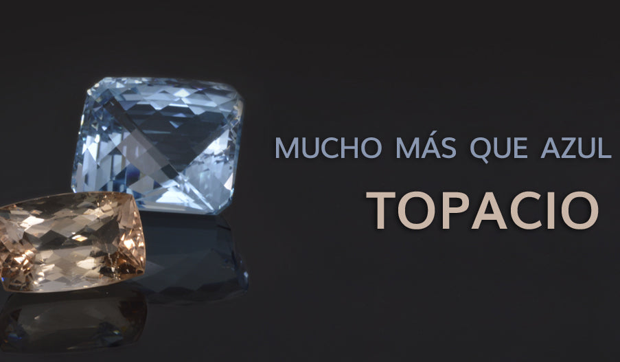 Topacio: Mucho más que una piedra preciosa de color azul. - MdMaya Gems